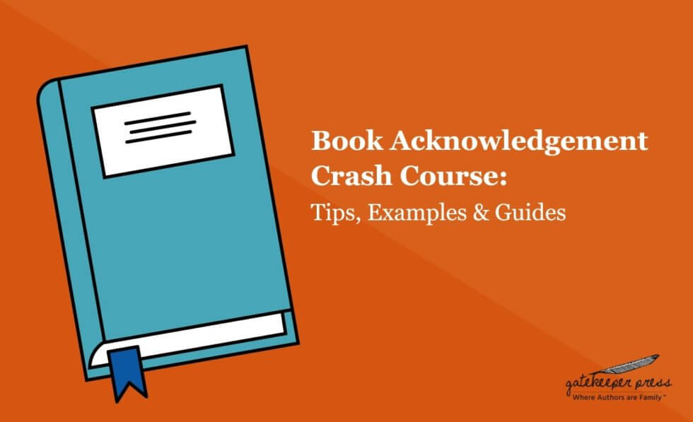 Book Acknowledgement Crash Course: Tips, Examples & Guides | Gatekeeper ...