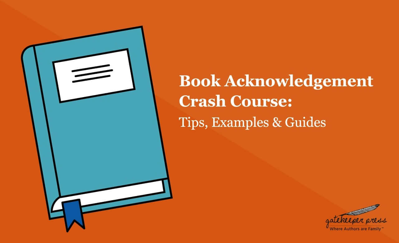 Book Acknowledgement Crash Course: Tips, Examples & Guides | Gatekeeper ...
